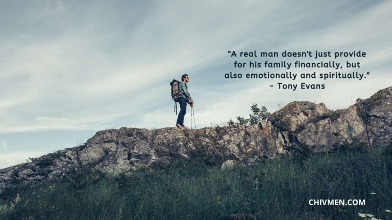 90 Real Men Quotes That Will Inspire You To Be Your Best Self